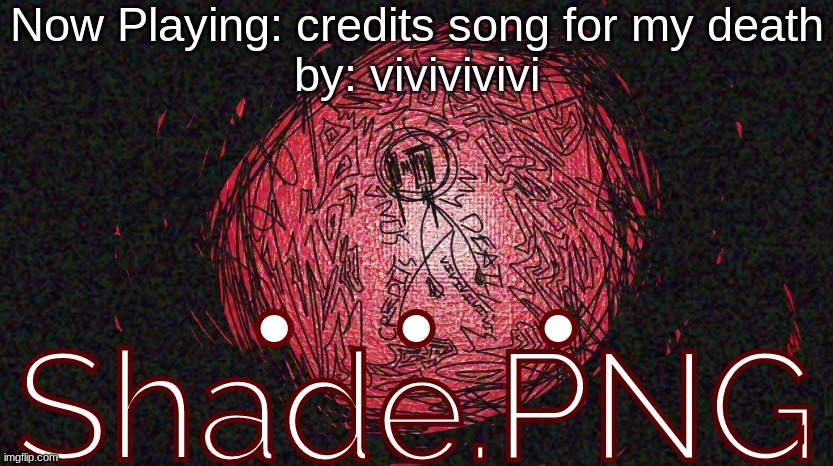 Shade... - Imgflip