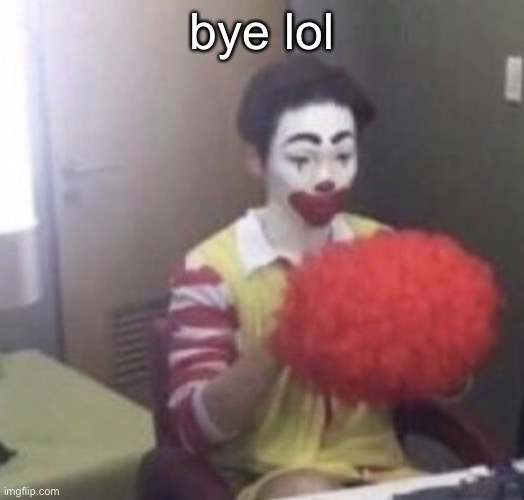 i’ll be back laterrr- - Imgflip