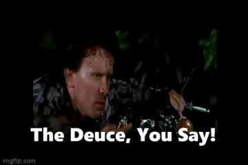 The Deuce You Say! BUCKAROO BANZAI - Imgflip