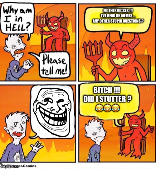 LOL … WELCOME TO HELL !!! ? - Imgflip