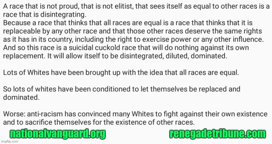 RACISM IS RACIAL SELF PRESERVATION - Imgflip
