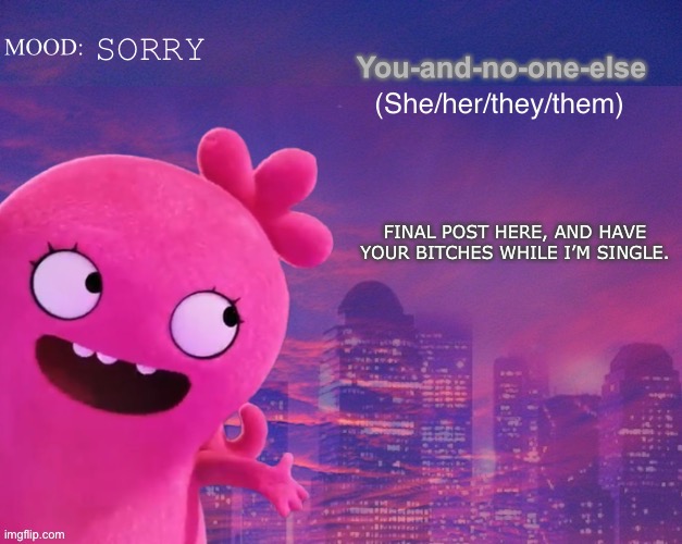 Image tagged in you and no one else s thing - Imgflip