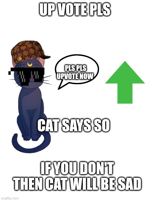 Pls I need upvotes I'm only 5 - Imgflip