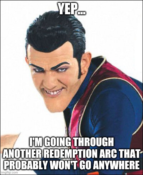 Robbie Rotten - Imgflip