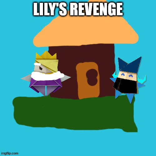Revenge of Lily.mp3 - Imgflip