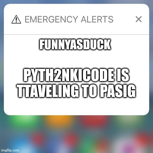 Emergency Alert - Imgflip