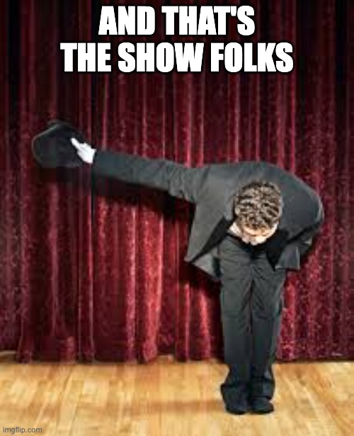 Take a bow. - Imgflip