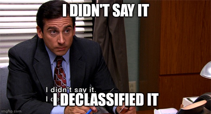 I didn't say it. I declared it - Imgflip