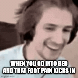 Doesn't matter which foot pain, but most of the time it's gonna be that ...