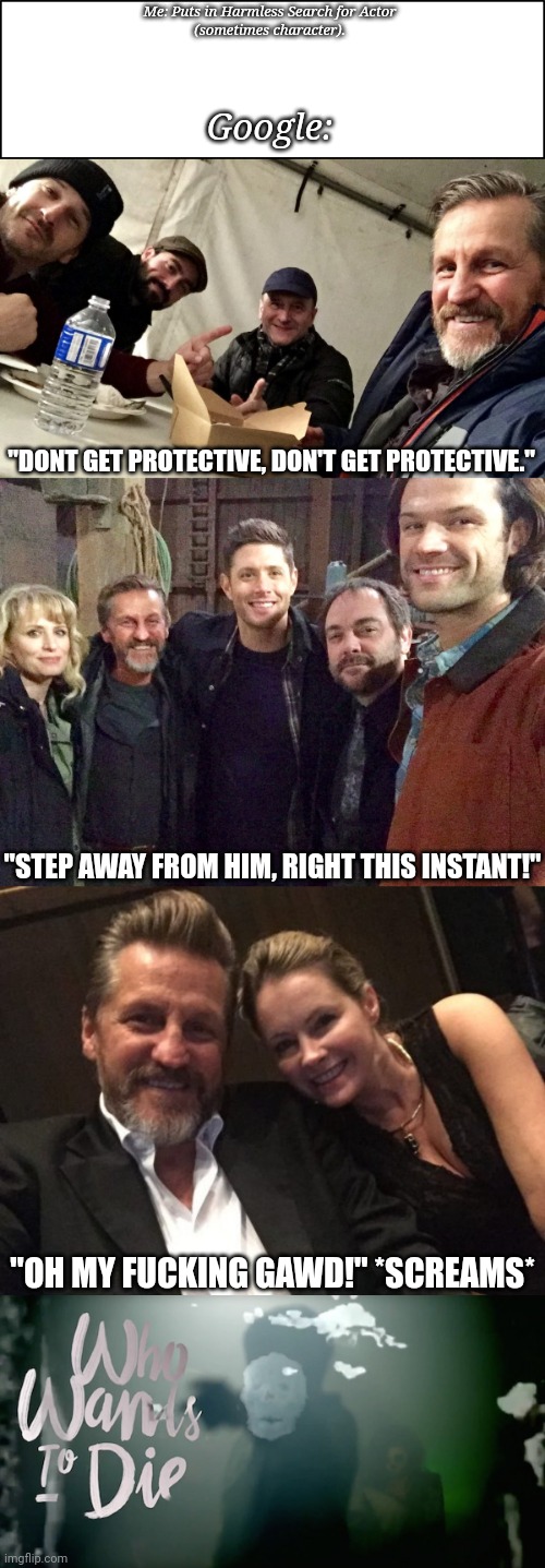 Every Time... Every freaking Time. And this is only the actor version ...