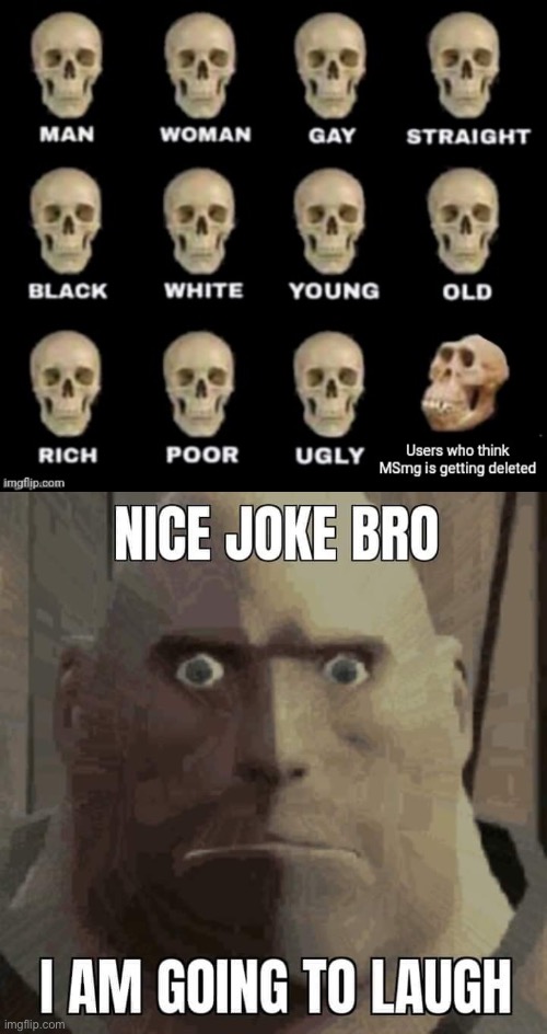 Image tagged in nice joke bro i am going to laugh - Imgflip