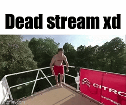 Dead stream - Imgflip