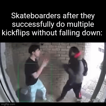 Kickflips - Imgflip