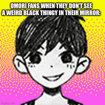 Happy Omori - Imgflip