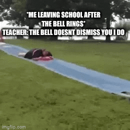 Me leaving school - Imgflip