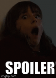SPOILER! SHOCKER! - Imgflip