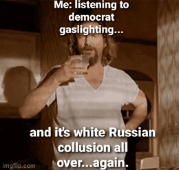 White Russian Collusion - Imgflip