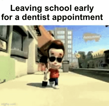 Image tagged in gifs,school,dentist - Imgflip