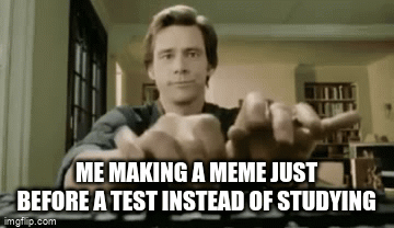 I'll just study tomorrow - Imgflip