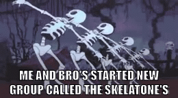 BONES STRONG TOGETHER! - Imgflip