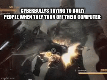 try to bully me now >:) - Imgflip