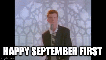 September first rick roll - Imgflip