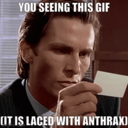 you now have anthrax - Imgflip