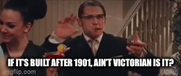 It’s A Victorian terrace… - Imgflip