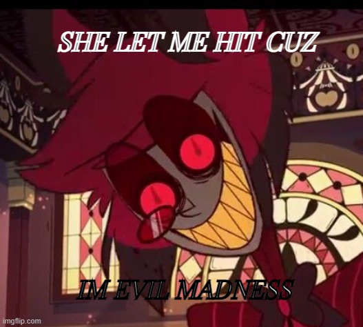 she let me hit - Imgflip