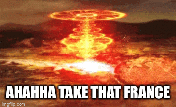 yay, no more france - Imgflip