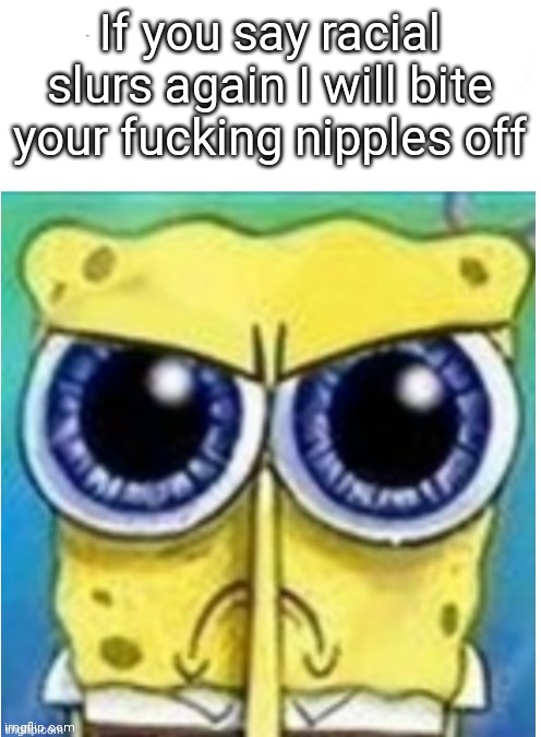 Angry spongebob blank - Imgflip