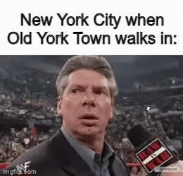 Old York!? - Imgflip