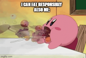How I eat - Imgflip