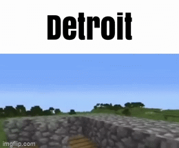 Can't have shit in Detroit - Imgflip