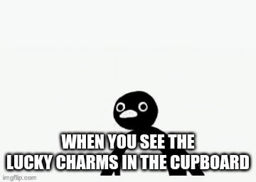 give me lucky charms - Imgflip