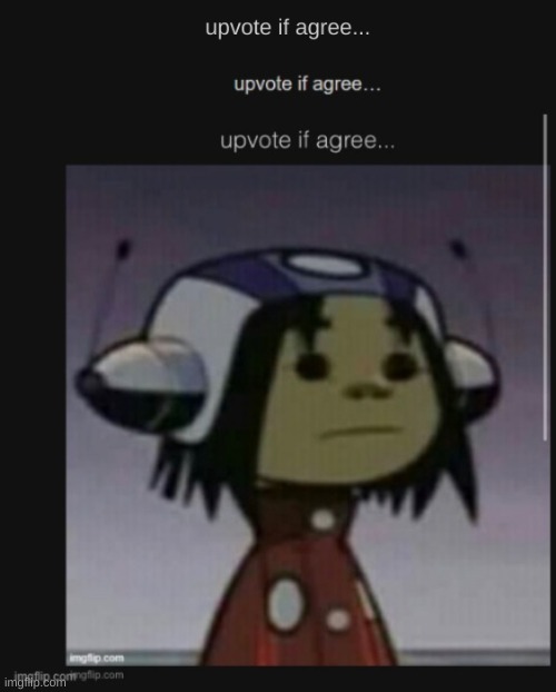 upvote if agree... - Imgflip
