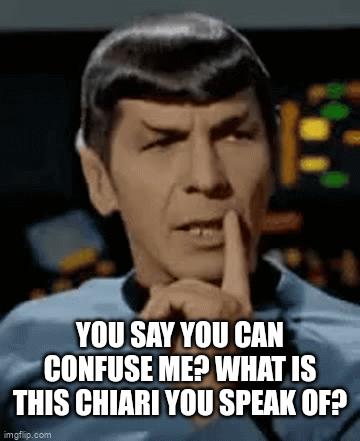 Chiari facts - Imgflip