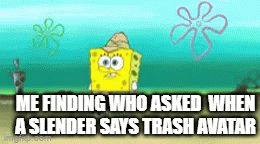 No one asked the slender - Imgflip