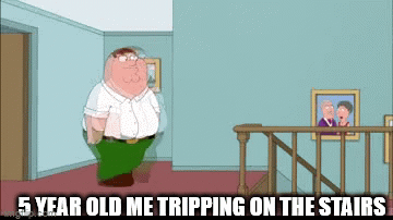 Peter Griffin falls down stairs - Imgflip