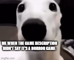 horror games - Imgflip