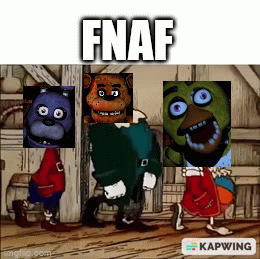 Fnaf - Imgflip