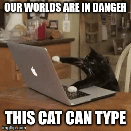 our worlds are in danger - Imgflip