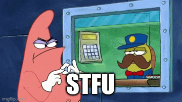 Patrick shut the f up - Imgflip