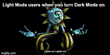 Image tagged in gifs,fnaf security breach,sun,light mode,dark mode - Imgflip