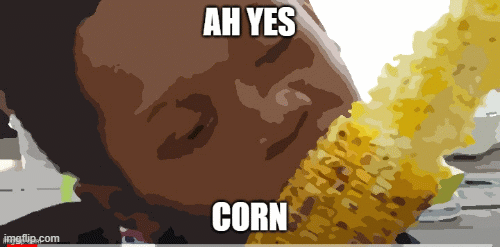 corn - Imgflip
