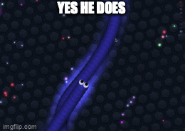 Part 2: Yes He Does - Imgflip