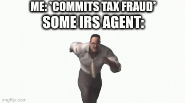 tax fraud - Imgflip