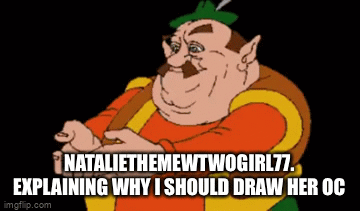 She spammed draw my oc on my images 69 times, also hello chat, back from school - Imgflip