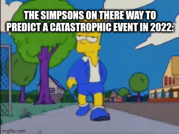 Simpsons be like - Imgflip