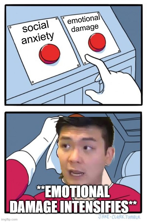 Emotional Damage Meme Template